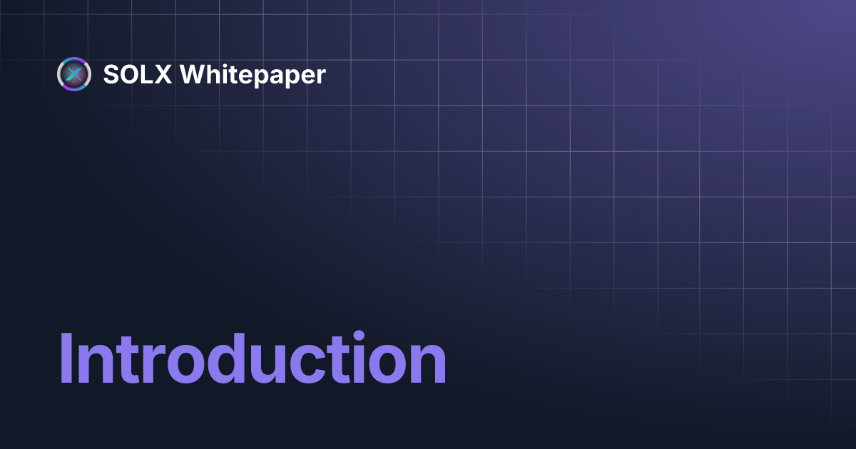 Introduction | SOLX Whitepaper